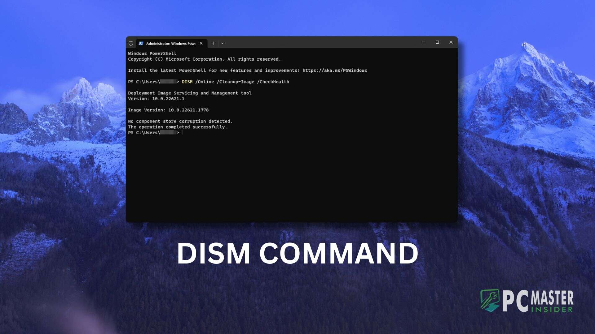 How To Use DISM Command On Windows Properly